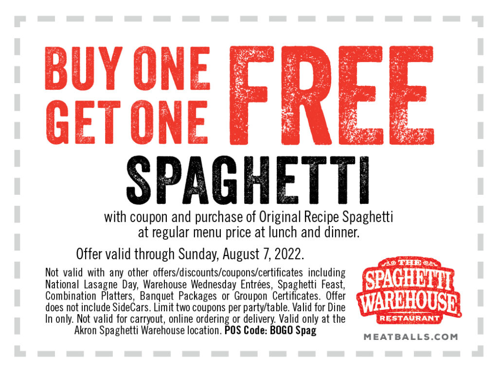 BOGO Akron - Spaghetti Warehouse